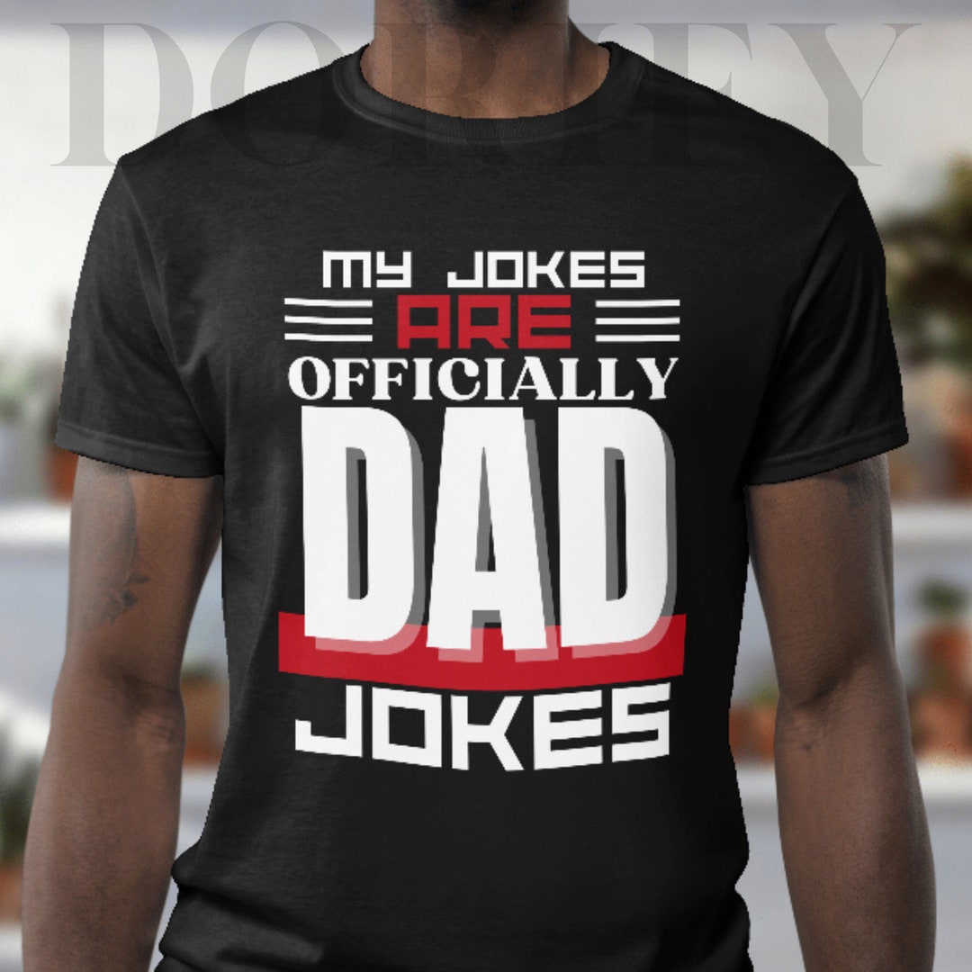My Jokes Are Officially Dad Jokes PNG and SVG Funny Saying Design First ...