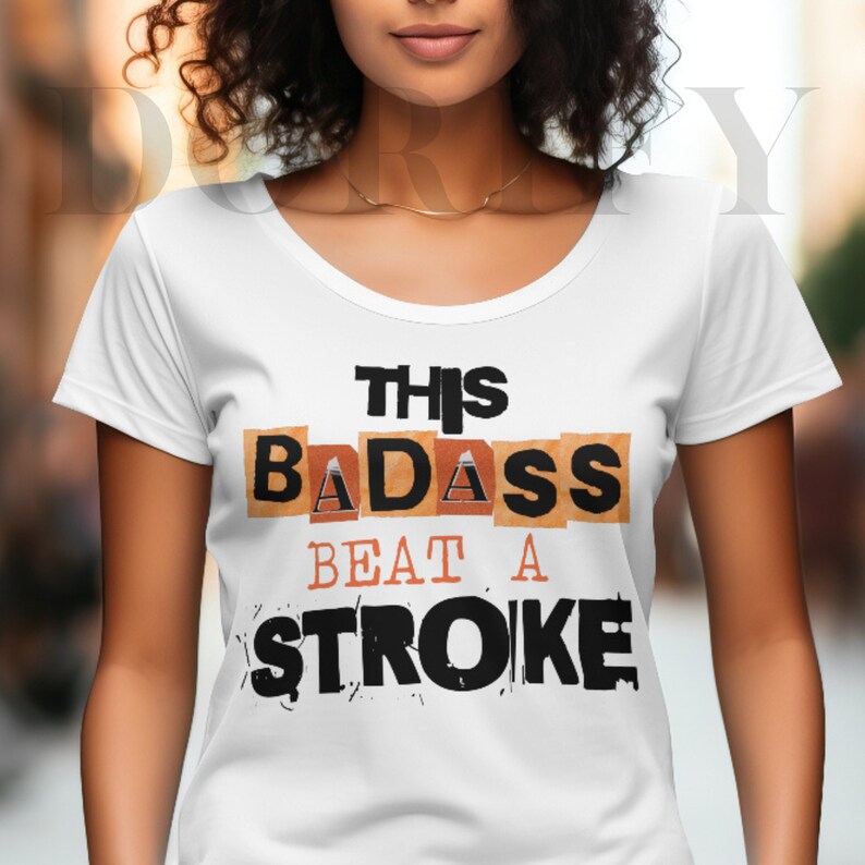 This Badass Beat A Stroke PNG Patient Survivor Support Recovery Health ...