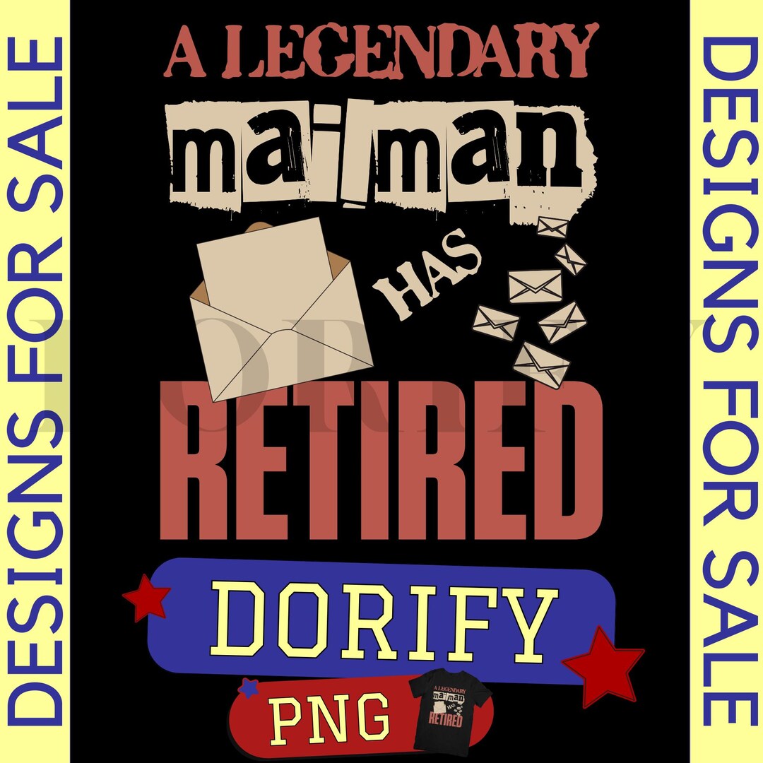A Legendary Mailman Has Retired PNG Happy Retirement Funny Postal ...