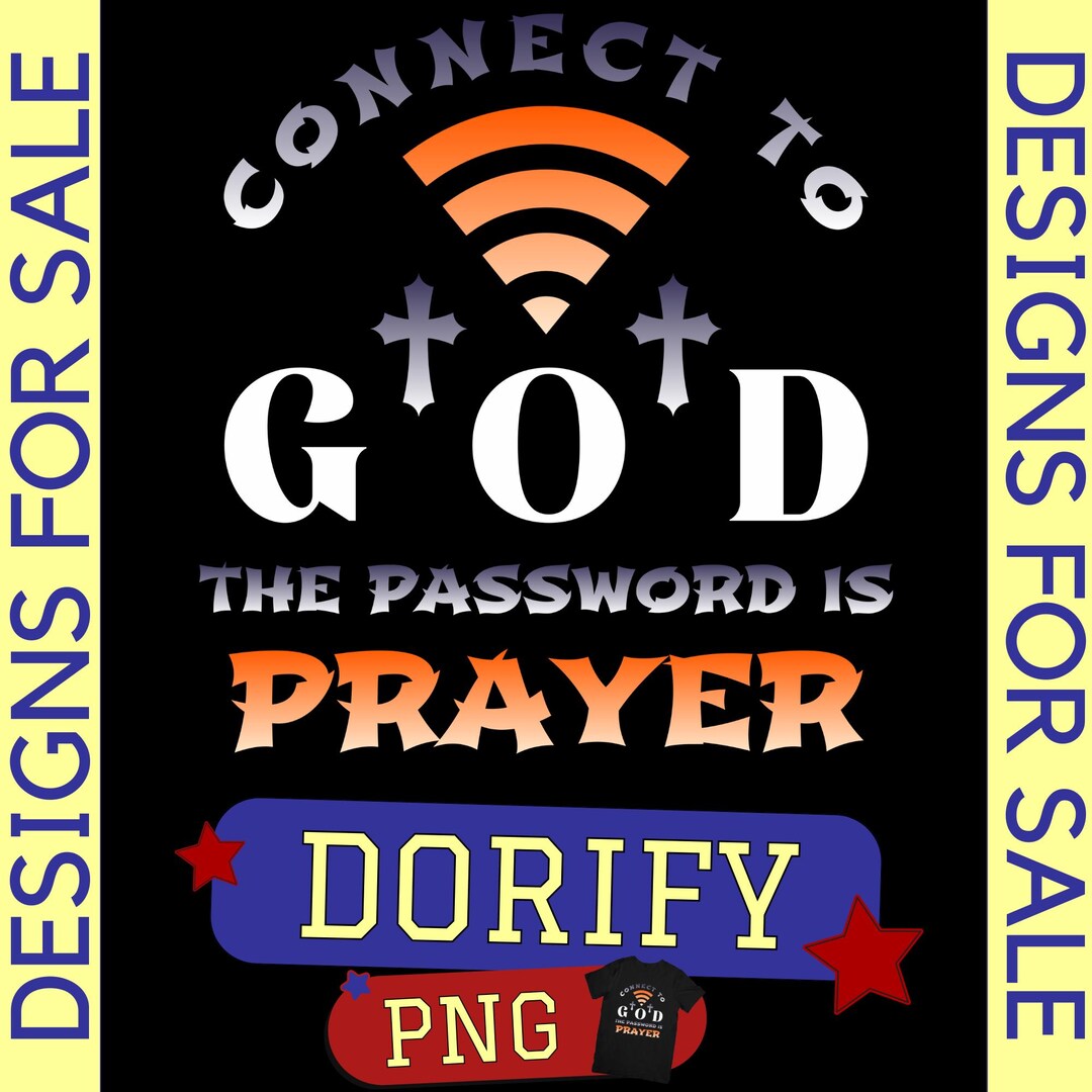 Connect to God the Password is Prayer PNG Funny and Meaningful ...
