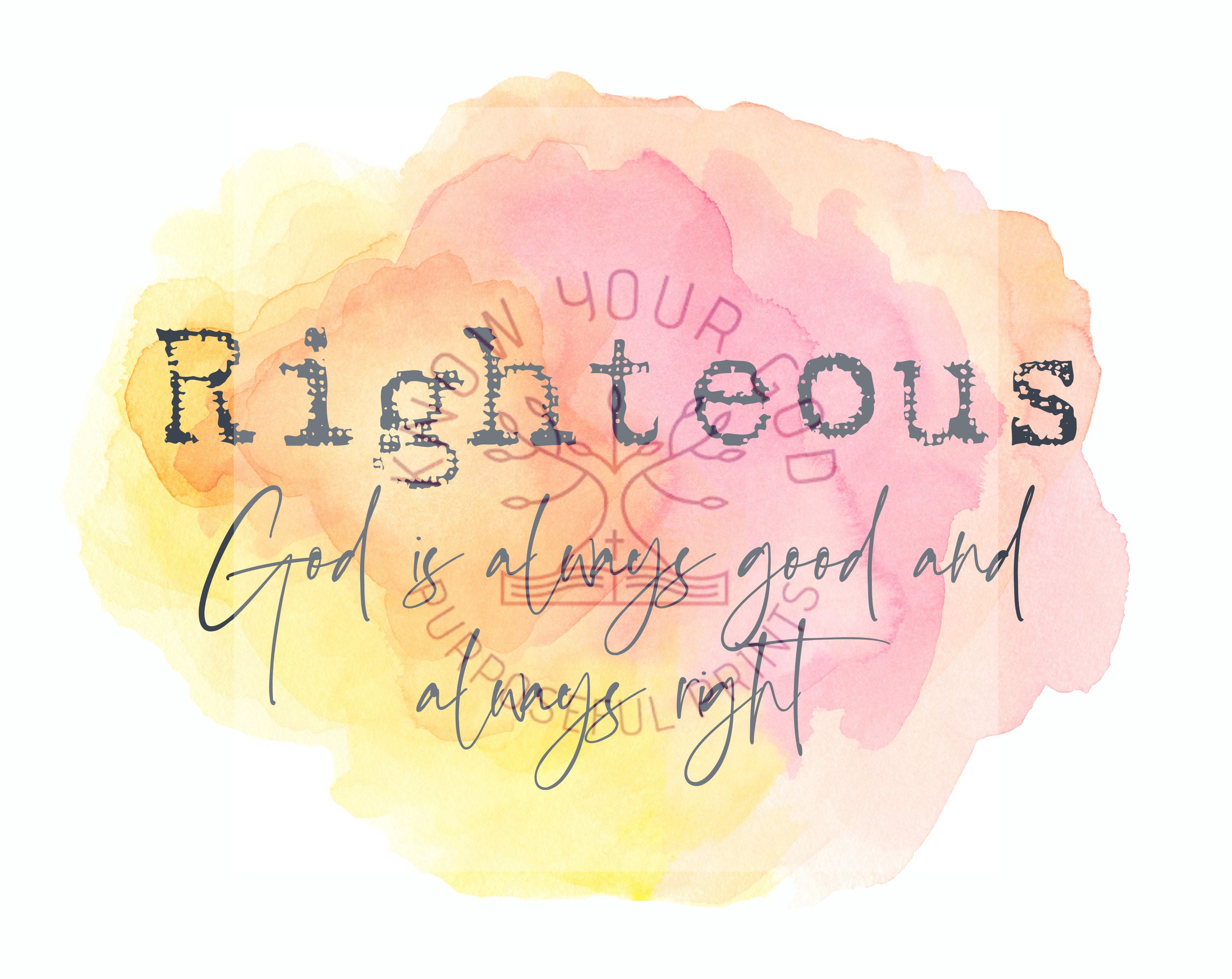 Attributes of God Print: RIGHTEOUS - Etsy