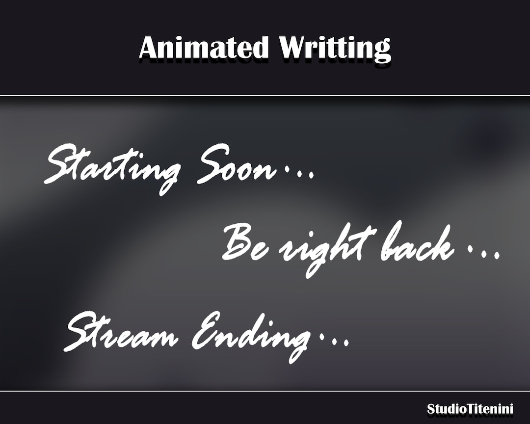 Animated Stream Writting / Starting Soon / Be Right Back / Stream ...