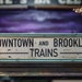 Vintage Downtown & Brooklyn Trains Sign - 1980s Signage - Industrial ...