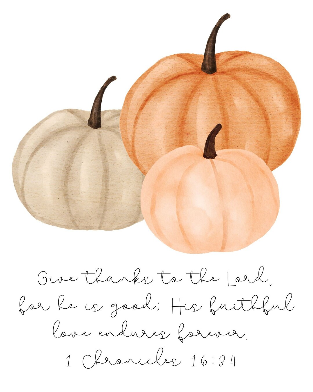Fall Pumpkin Printable | 1 Chronicles 16:34 Print | Thanksgiving ...
