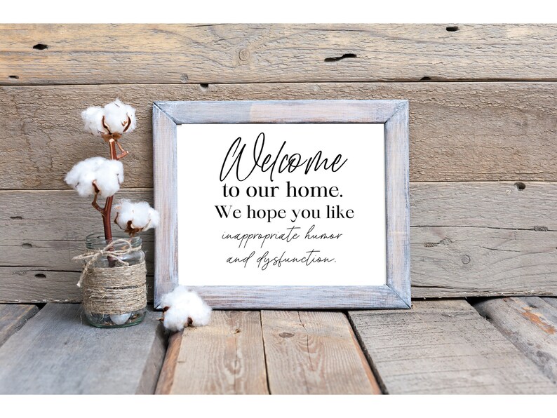 Funny Welcome Print, Printable Welcome Sign, Dysfunction Welcome Sign ...