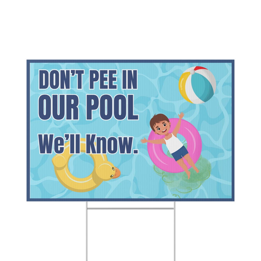 Funny Pool Sign, "don't Pee in Our Pool, We'll Know" - Etsy