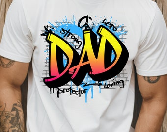 Dad Graffiti Png, Father Graffiti Png, Father’s Day Png Sublimation ...