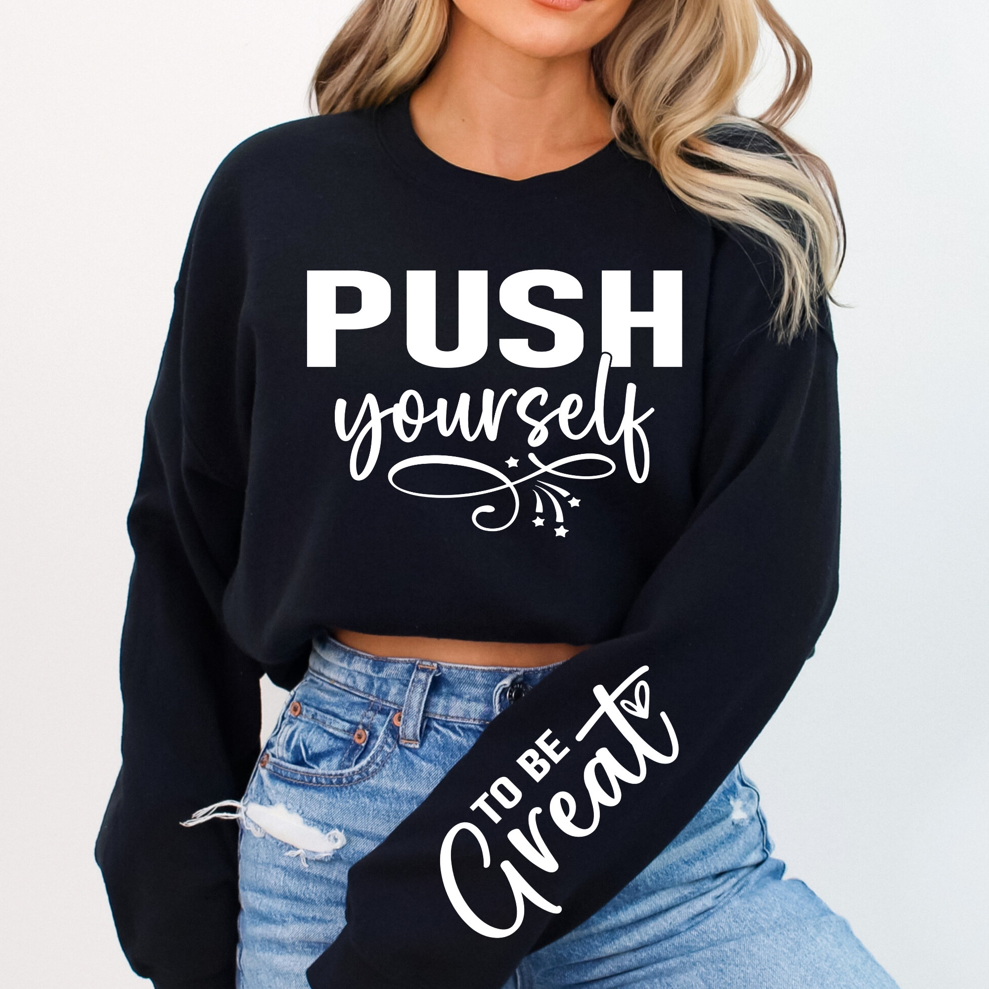 Always Push Yourself to Be Great Svg Png, Motivational Sleeve Shirt ...
