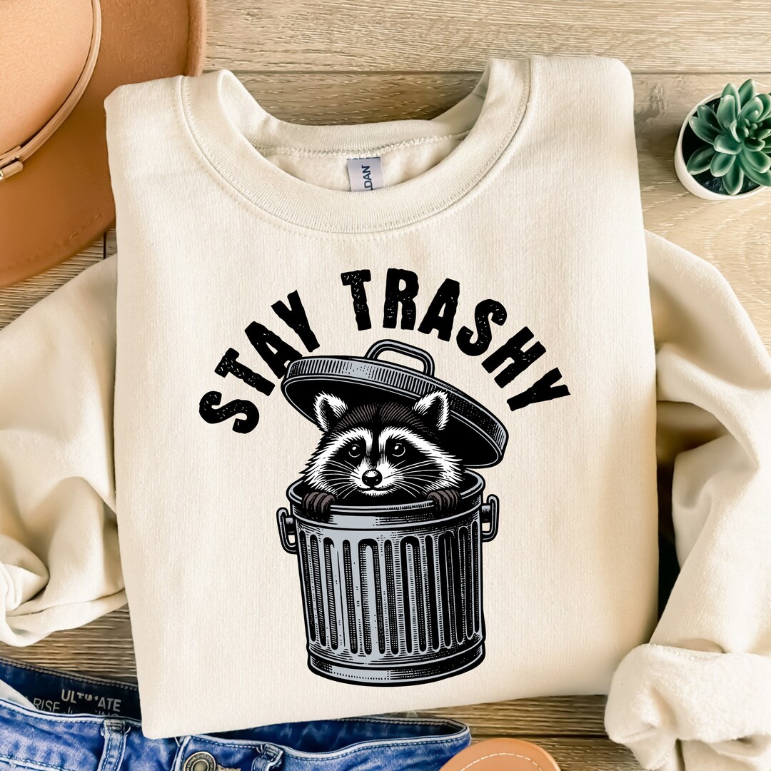Stay Trashy PNG SVG, Funny Raccoons Trash Png Svg, Funny Raccoon Png ...