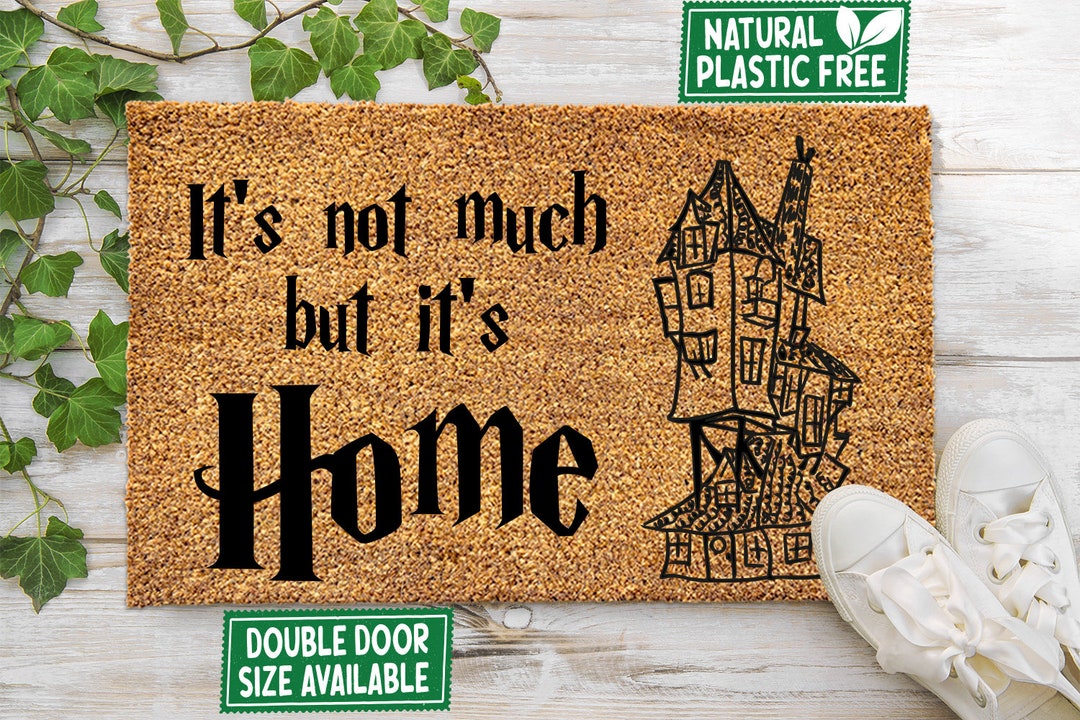 Wizard Home Doormat, It's Not Much but It's Home All Natural Eco ...
