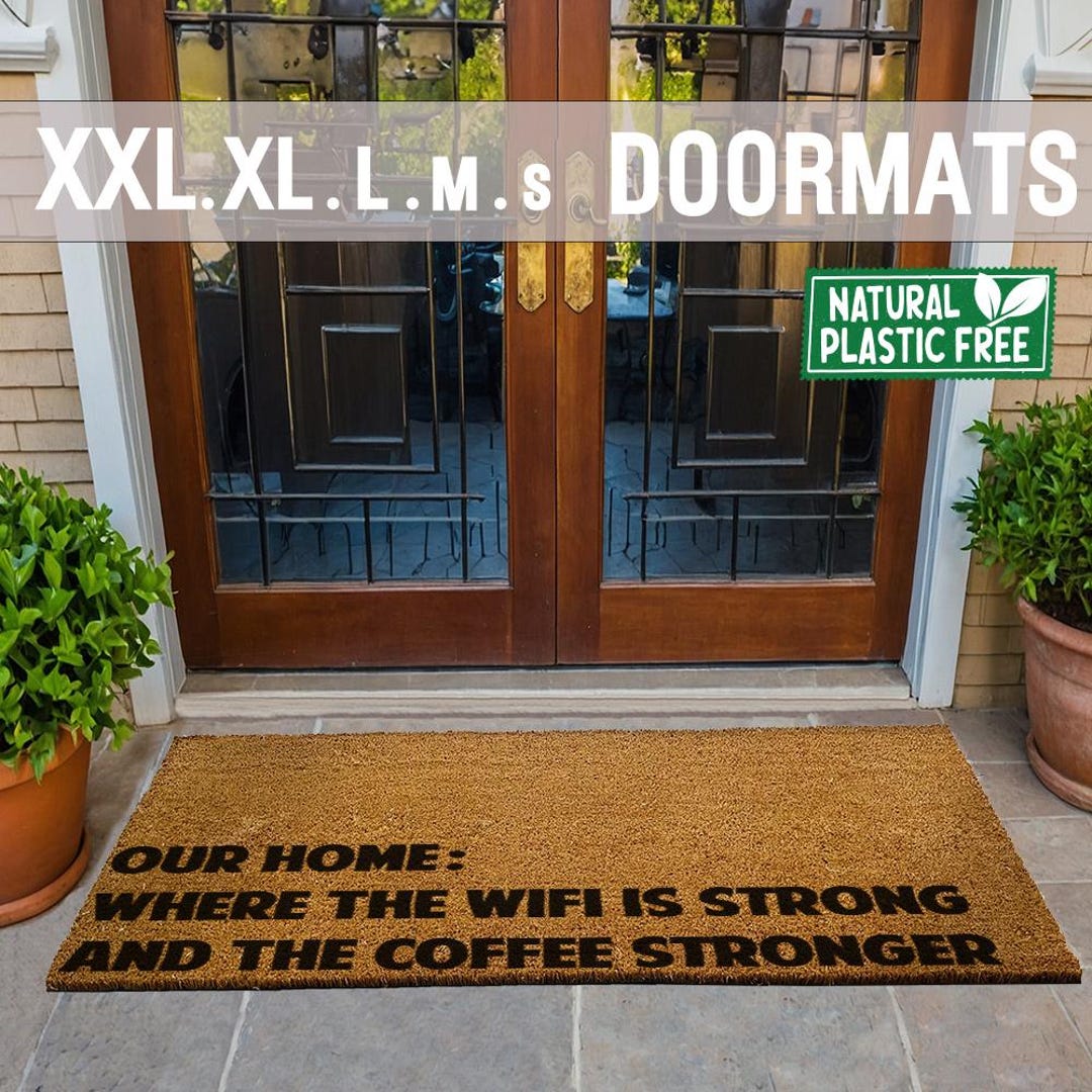 Our Home: Where the Wi-fi is Strong and the Coffee Doormat Eco Friendly ...