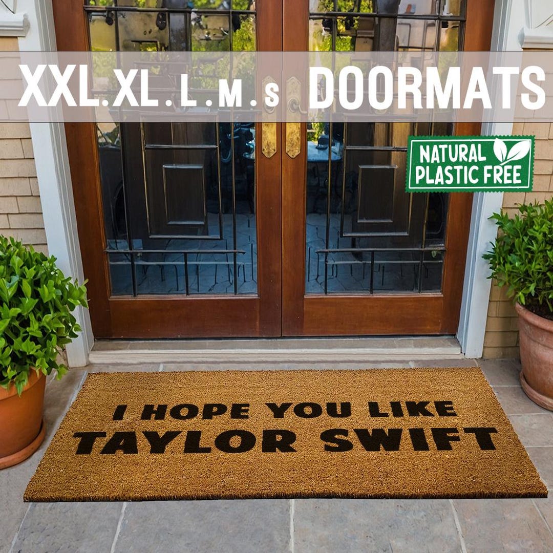 I Hope You Like Taylor Swift Extra Large Doormat Natural Eco Friendly ...