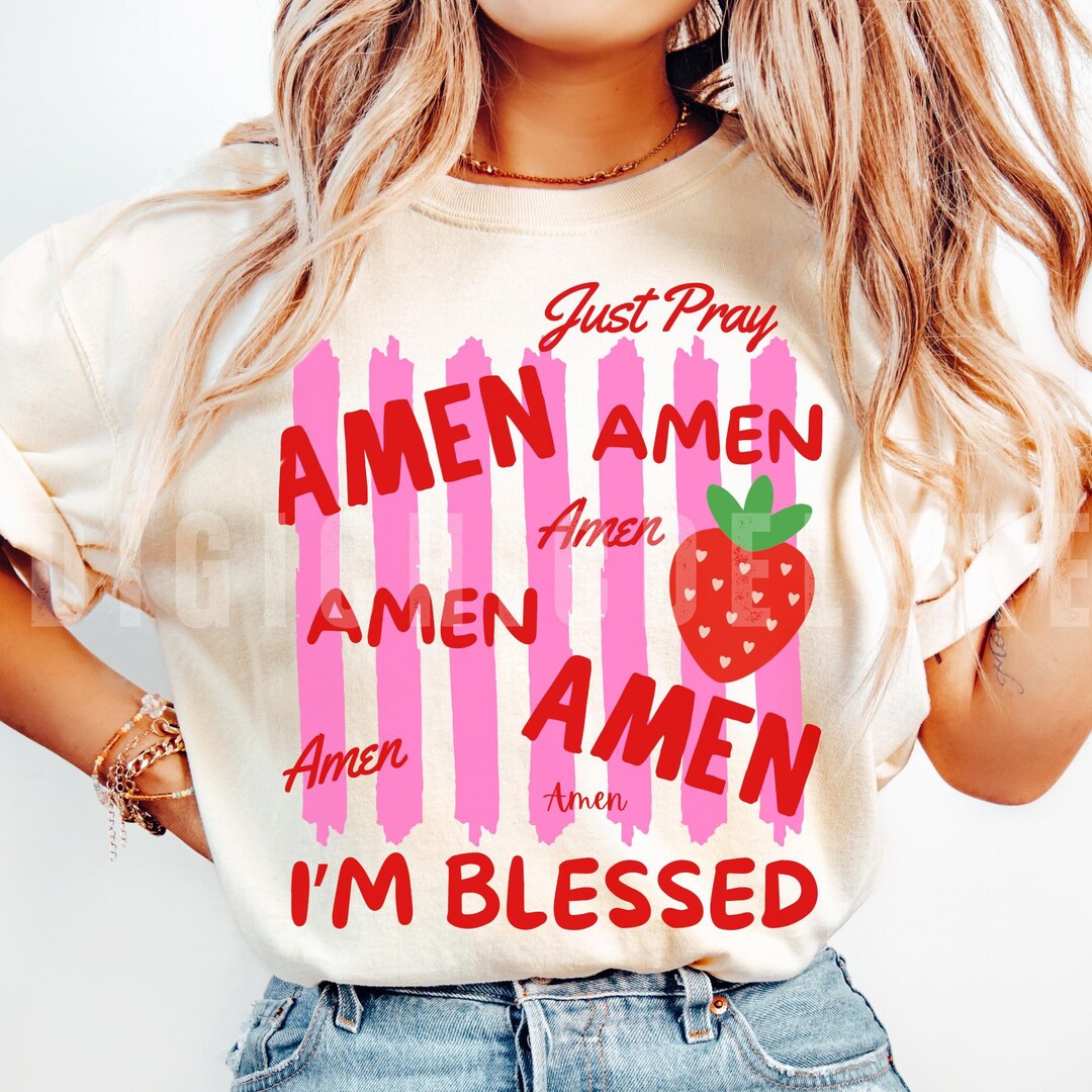 Amen PNG Blessed Jesus PNG, Preppy Faith Shirt Sublimation, Christian ...