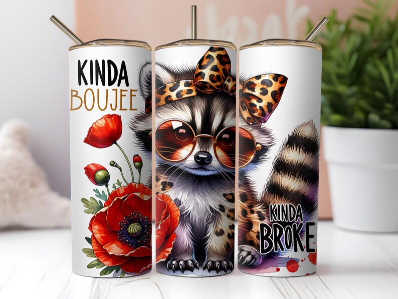 Kinda Boujee Kinda Broke 20 Oz Skinny Tumbler Sublimation Design PNG ...