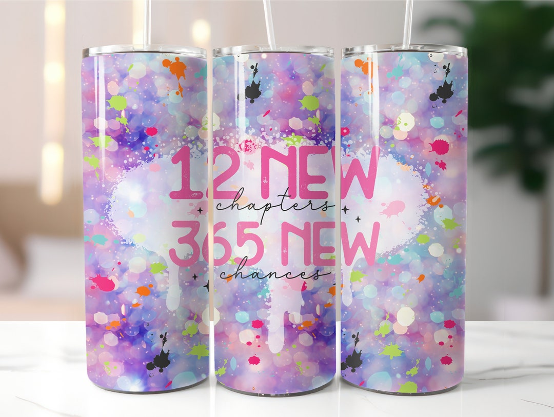 12 New Chapters 365 New Chances 20 Oz Skinny Tumbler Holiday PNG Design ...