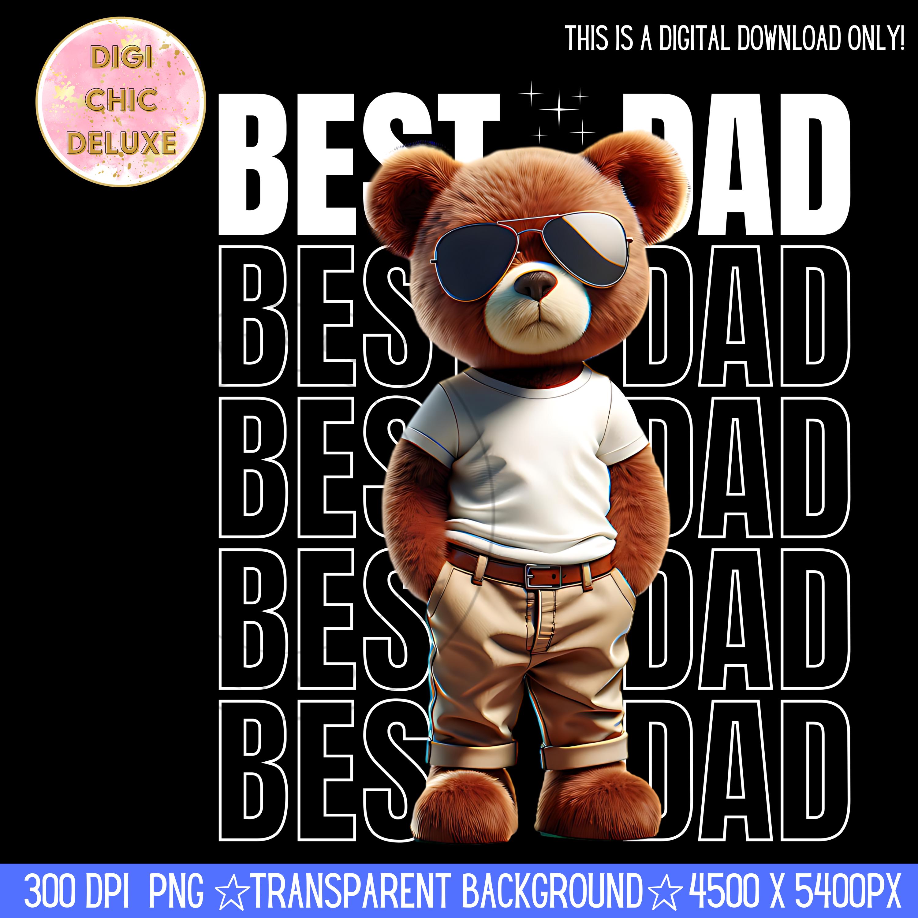 Best Dad Teddy Bear Clipart Shirt Sublimation and Dtf Design, Instant ...