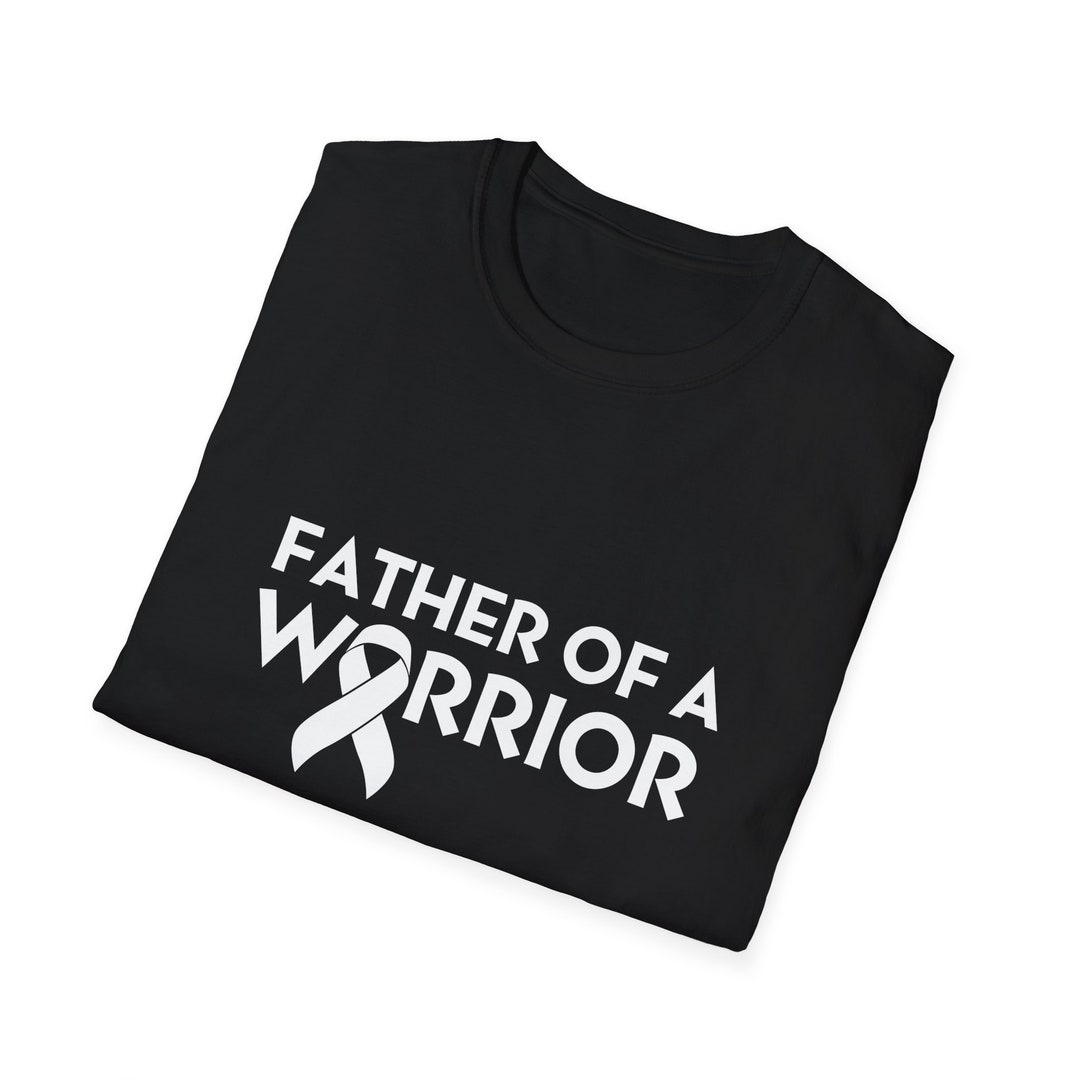 Lung Cancer Shirt Father of a Warrior Cancer Awareness Shirt Cancer ...