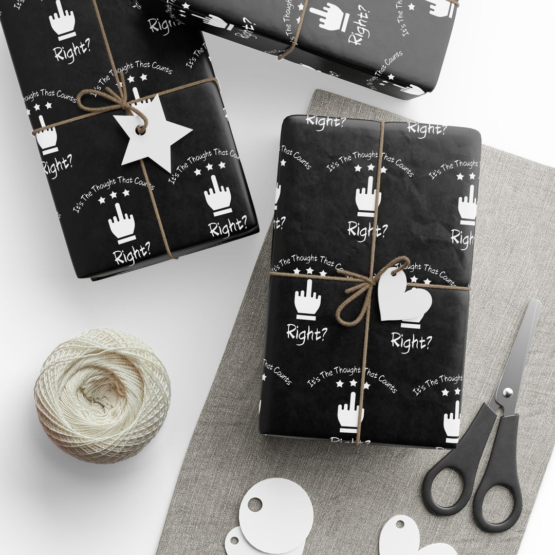 Rude Wrapping Paper, Middle Finger Gift Wrap, Its the Thought That ...