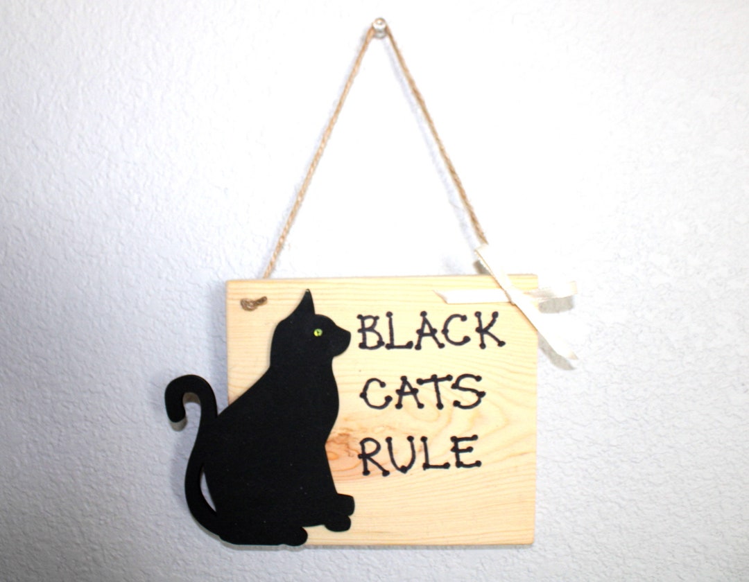 Black Cats Rule Wooden Sign-kitty-kitten-meow-mew-gato-veterinarian-cat ...