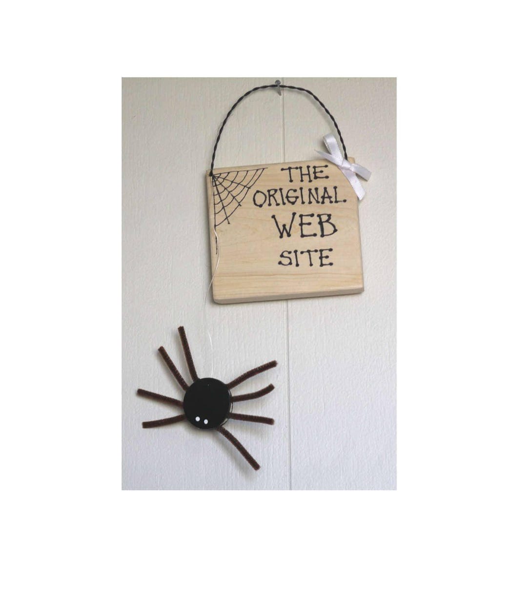 The Original Web Site Wooden Sign-spider Web-internet-computer ...