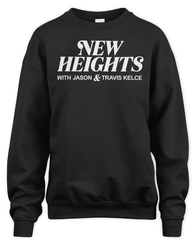 New Heights Merch New Heights Podcast T Shirt Sweatshirt - Etsy