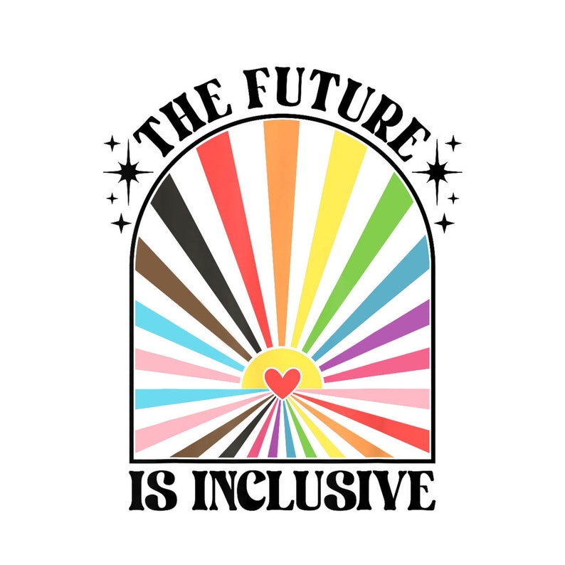 The Future is Inclusive LGBT Pride Month Rainbow Transgender Digital ...
