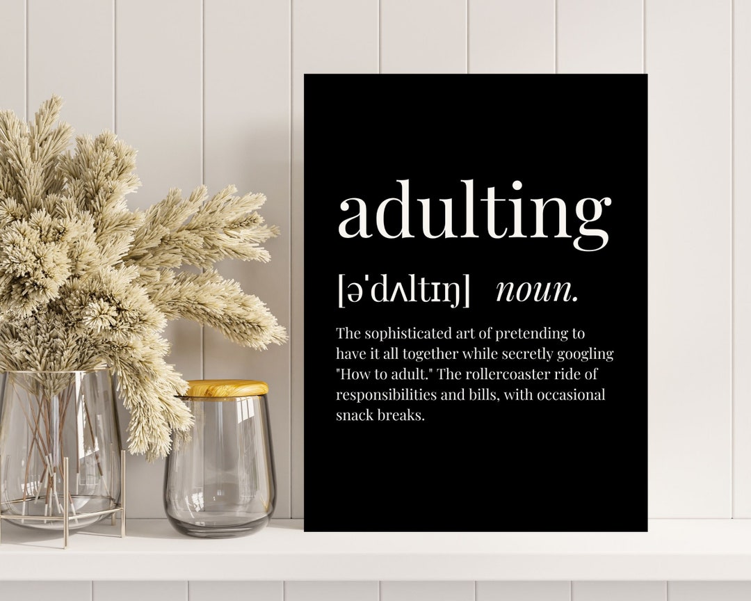 Adulting Definition Print, Typography Print, Printable Wall Art ...