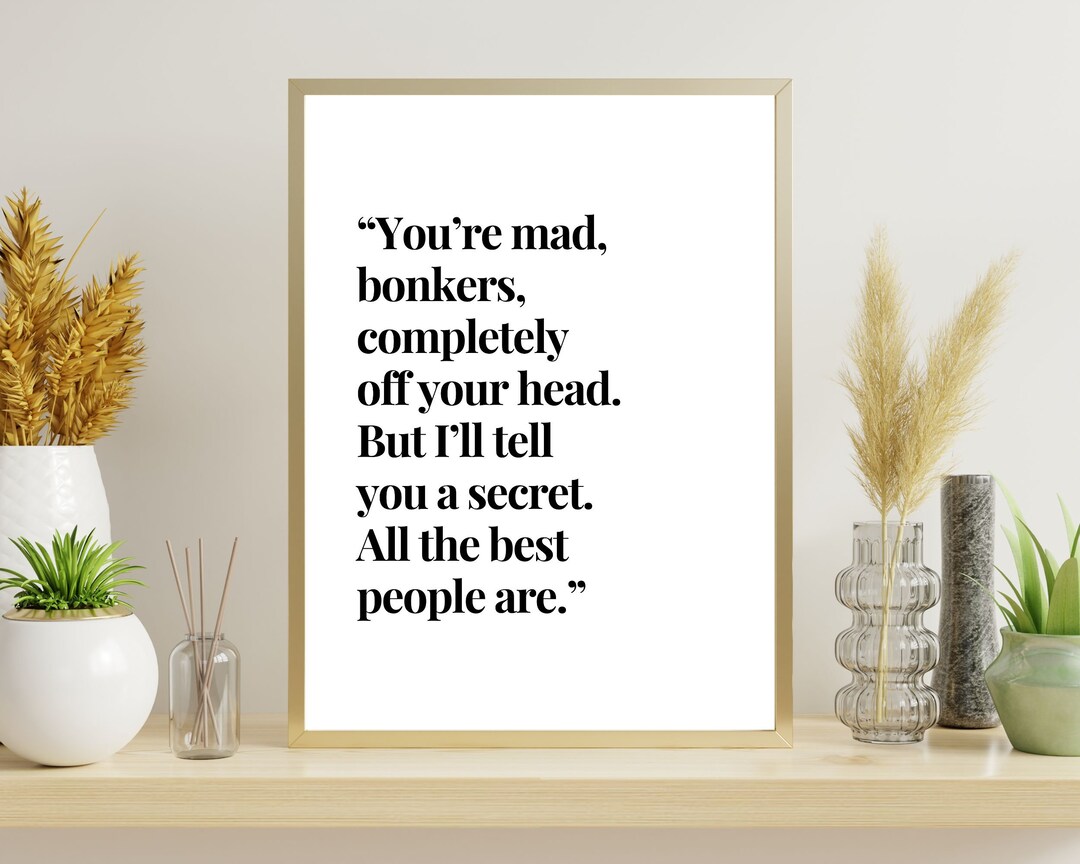 Mad Bonkers Completely off Your Head Printable Wall Art, Downloadable ...