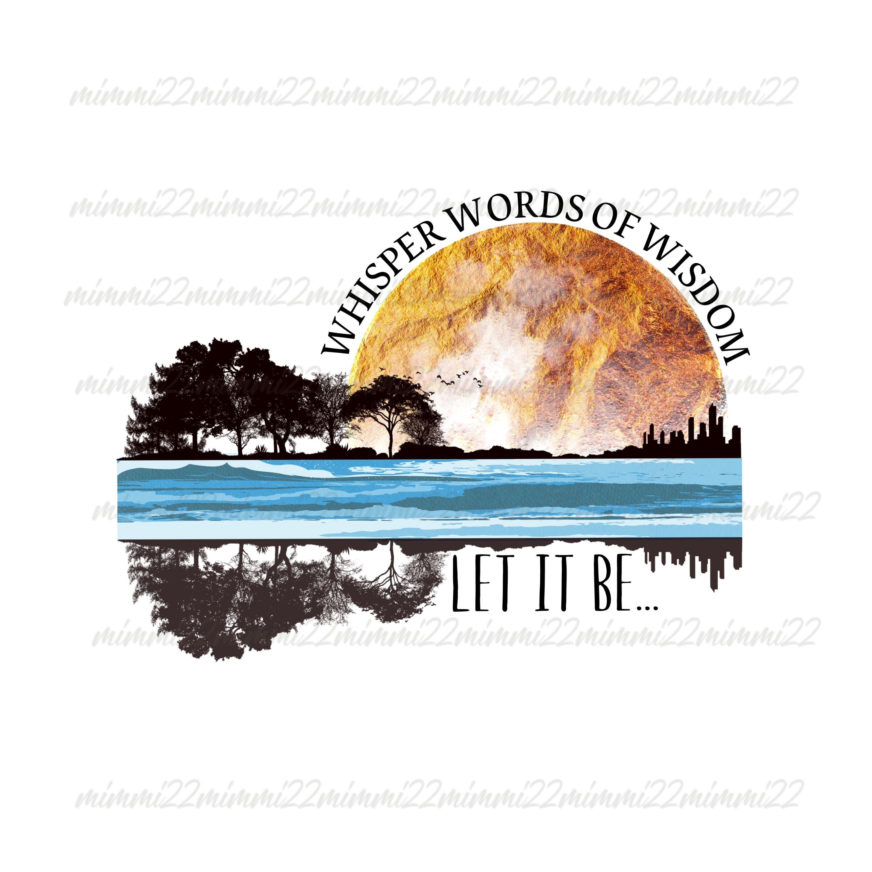 Whisper Words of Wisdom Let It Be Png,quote Shirt Png,retro Sunset Png ...