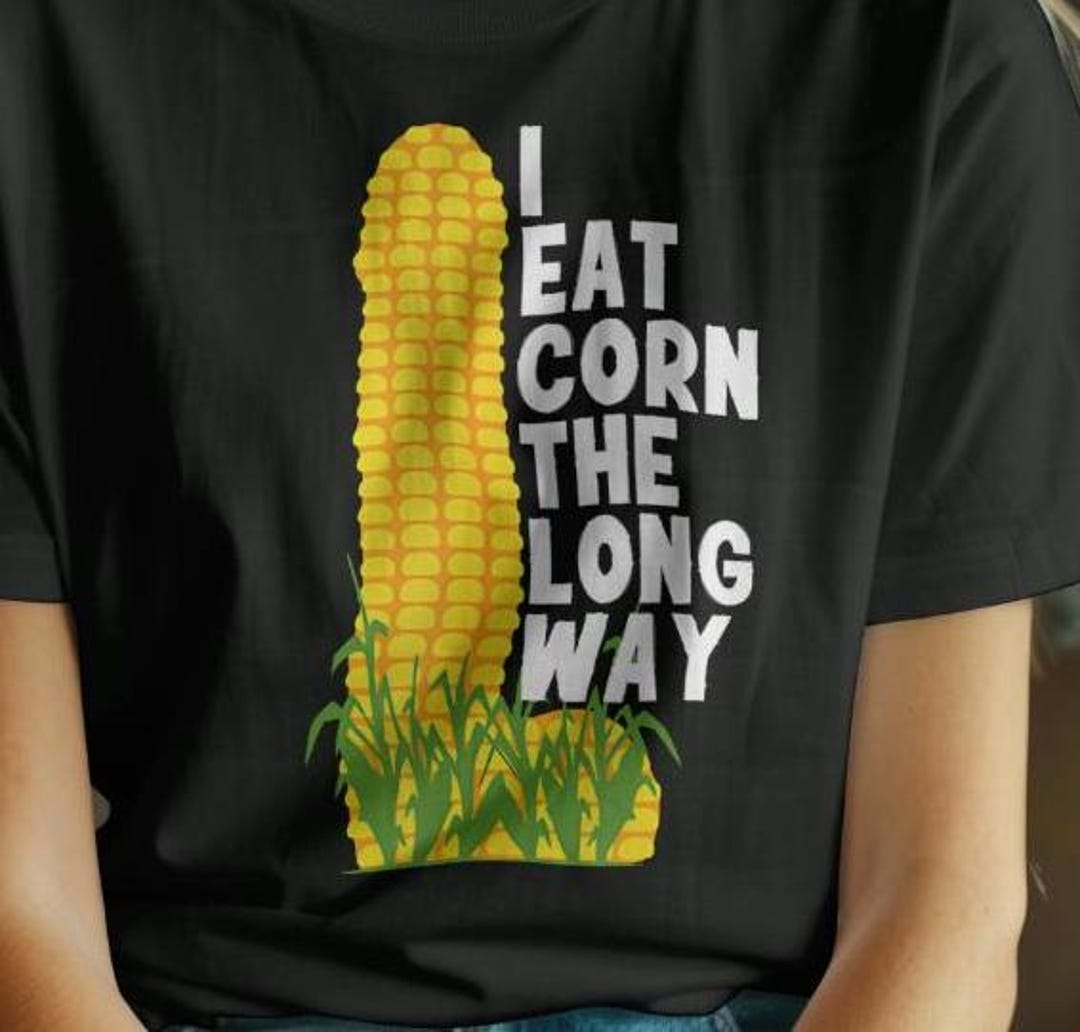 I Eat Corn the Long Way Png,funny Adult Png,foodie Png,corn Png,kitchen ...