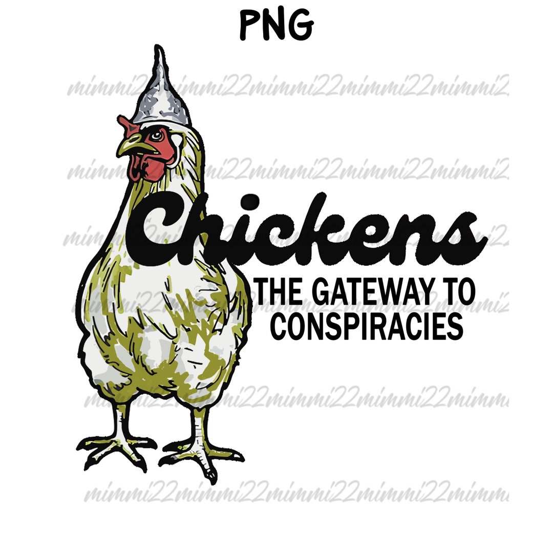 Chickens the Gateway to Conspiracies Png,chicken Png,chicken Farm Png ...