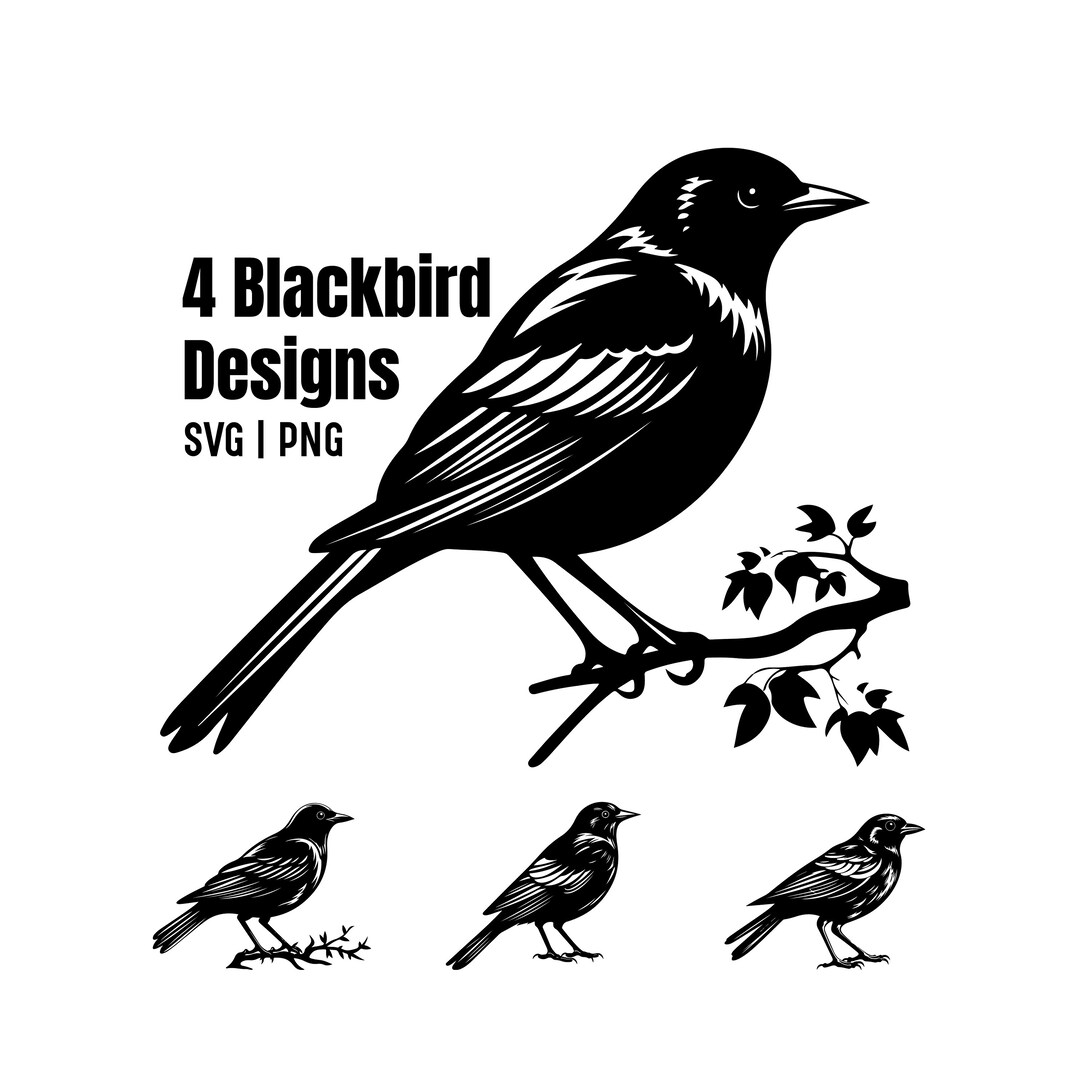 4 Blackbird SVG Bundle,blackbird Cut File,fin Blackbird Svg,blackbird ...