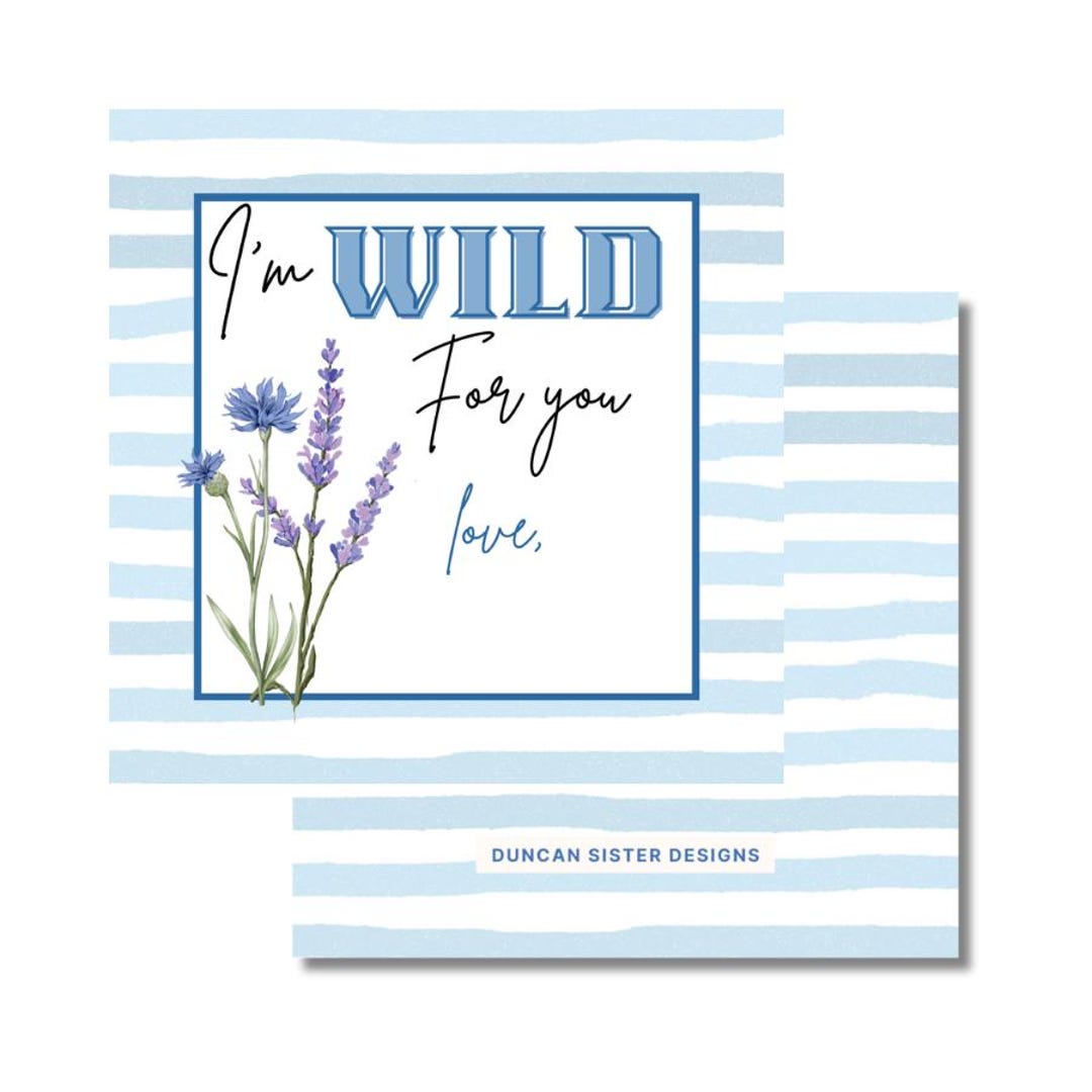 Printable Wild Flower Valentine Tag, "wild About You" Valentine Card ...