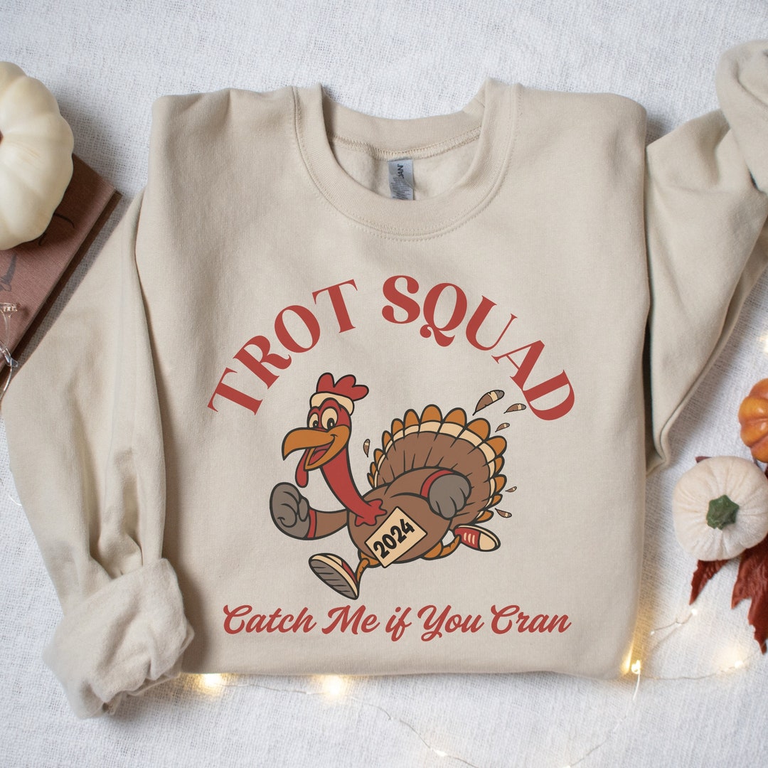 Turkey Trot Sweatshirt, Turkey Trot Group Sweatshirt, Running Turkey ...