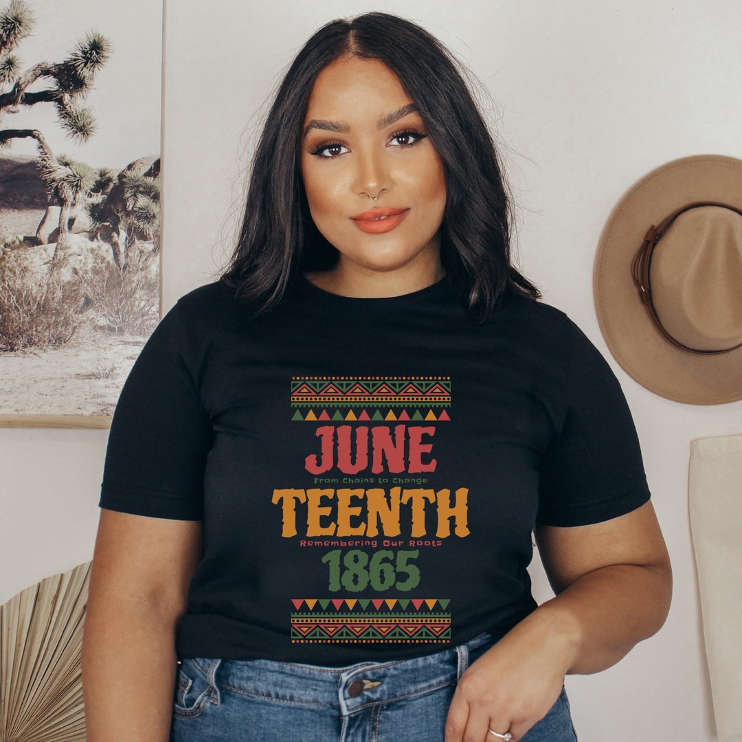 Juneteenth Tshirt, Celebrate Black History, Juneteenth 1865, Civil ...