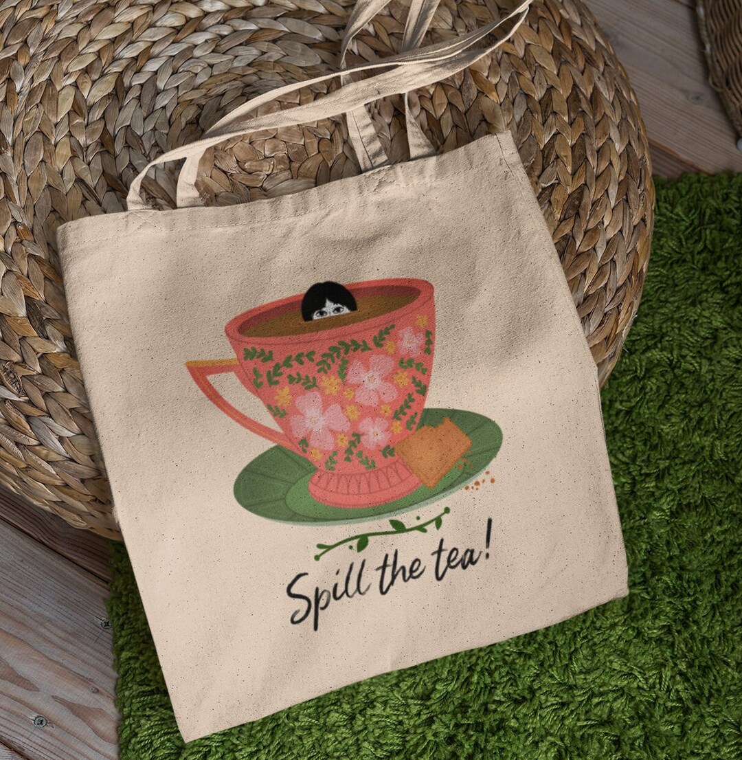 Super Cute "spill the Tea" Cotton Tote - Gifts for Her - Gifts for Best ...