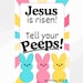 Jesus is Risen Tell Your Peeps; Peeps Christian Non-editable Printable ...