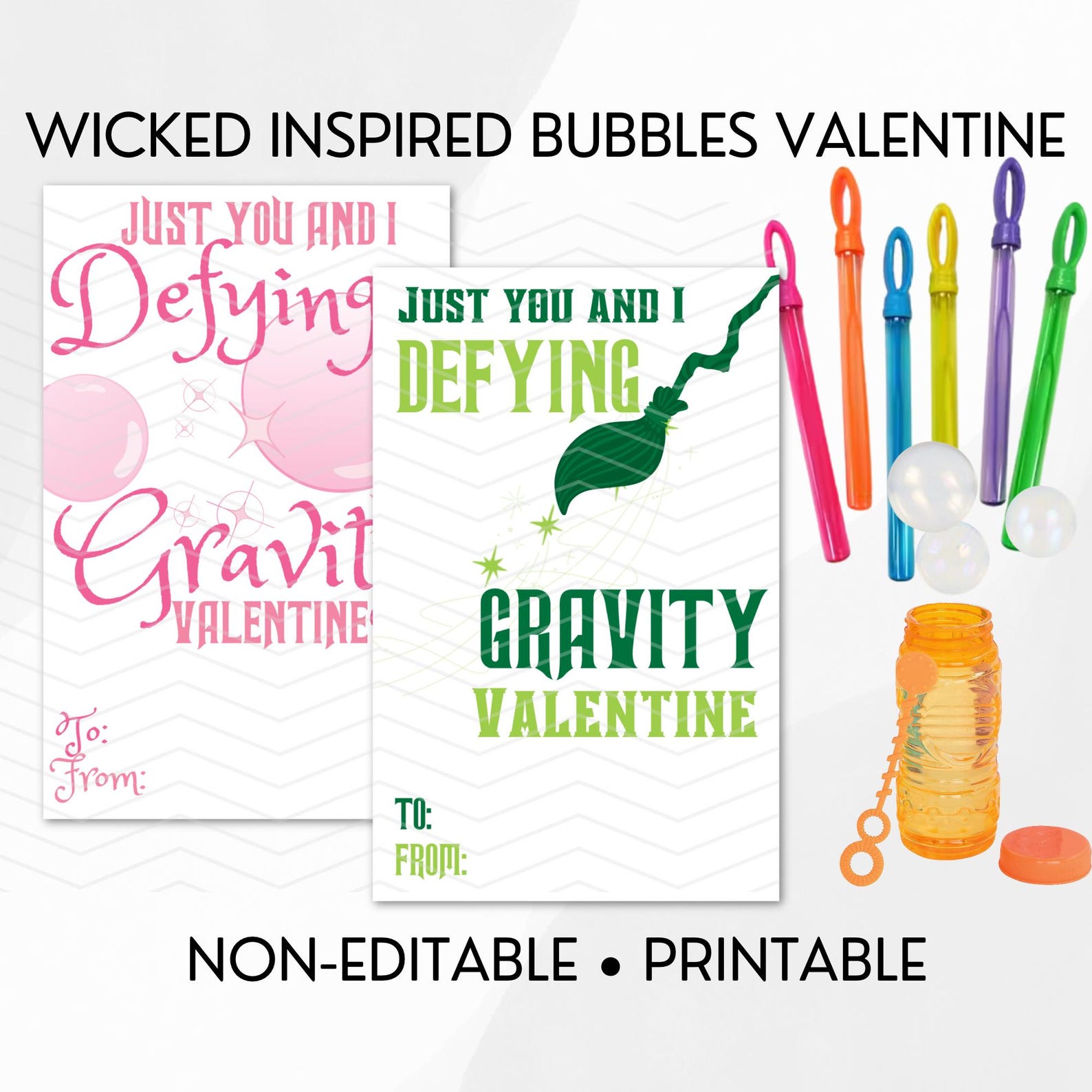 Non-editable Bubbles Defying Gravity Printable Valentines; Wicked ...