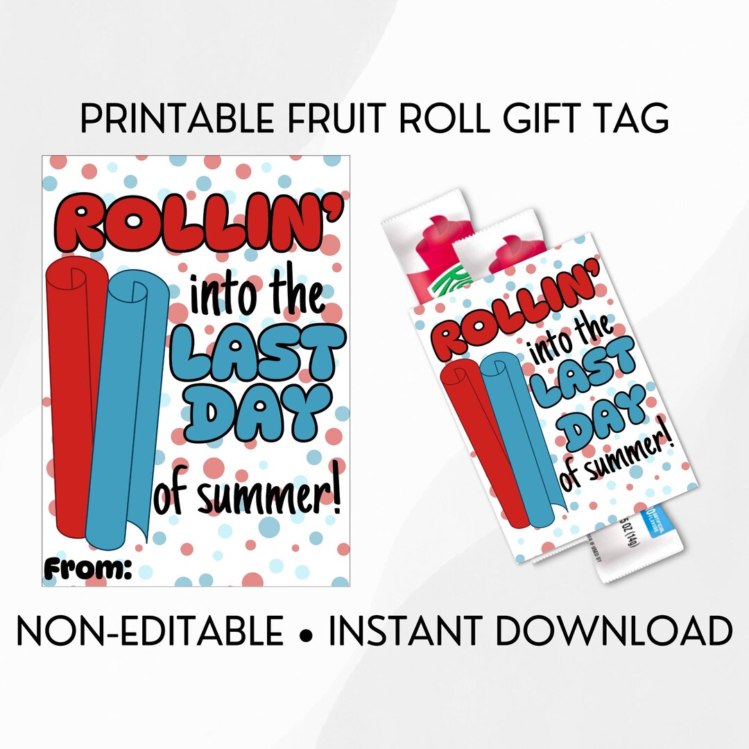 Non-editable Last Day of SUMMER Fruit Roll Gift Tag - Class Treat ...
