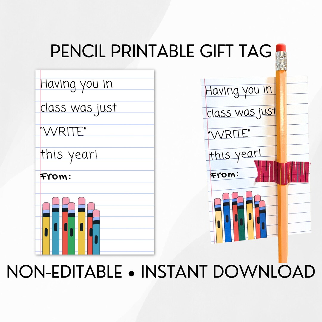 Non-editable Pencil Last Day of School Gift Tag - Class Treat - Having ...
