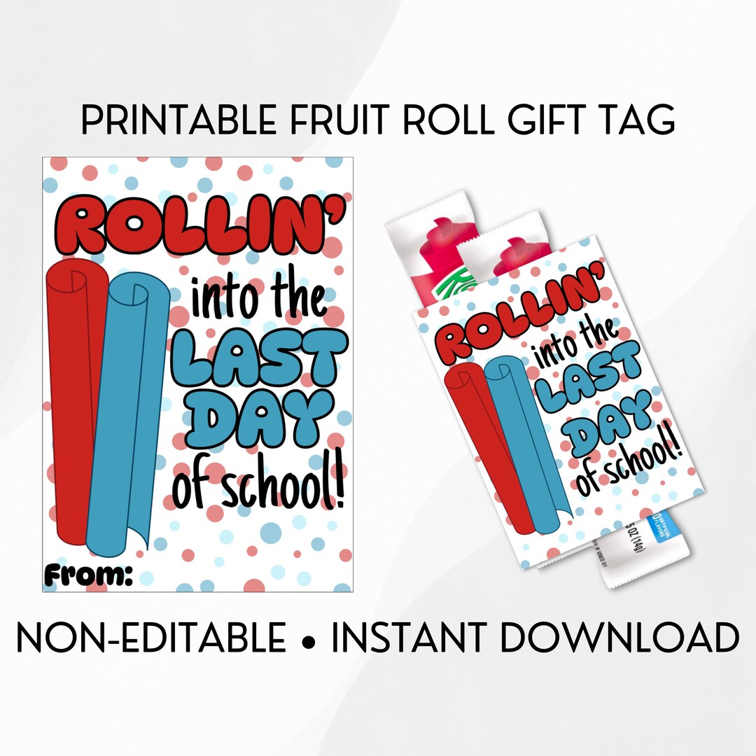 Non-editable Fruit Roll Last Day of School Gift Tag - Class Treat ...
