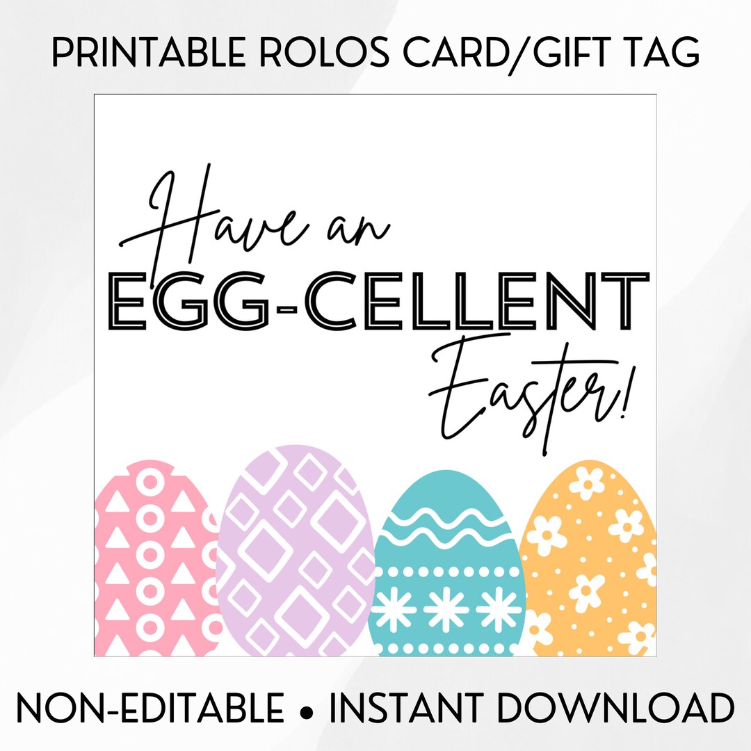 Have an EGG-CELLENT Easter; Egg Treat Non-editable Printable Gift Tags ...