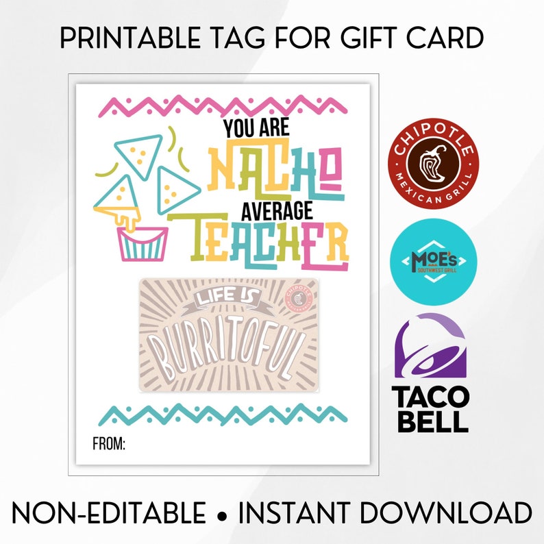 Nacho Average Teacher, Chipotle Moes Gift Card Tag, Teacher’s ...