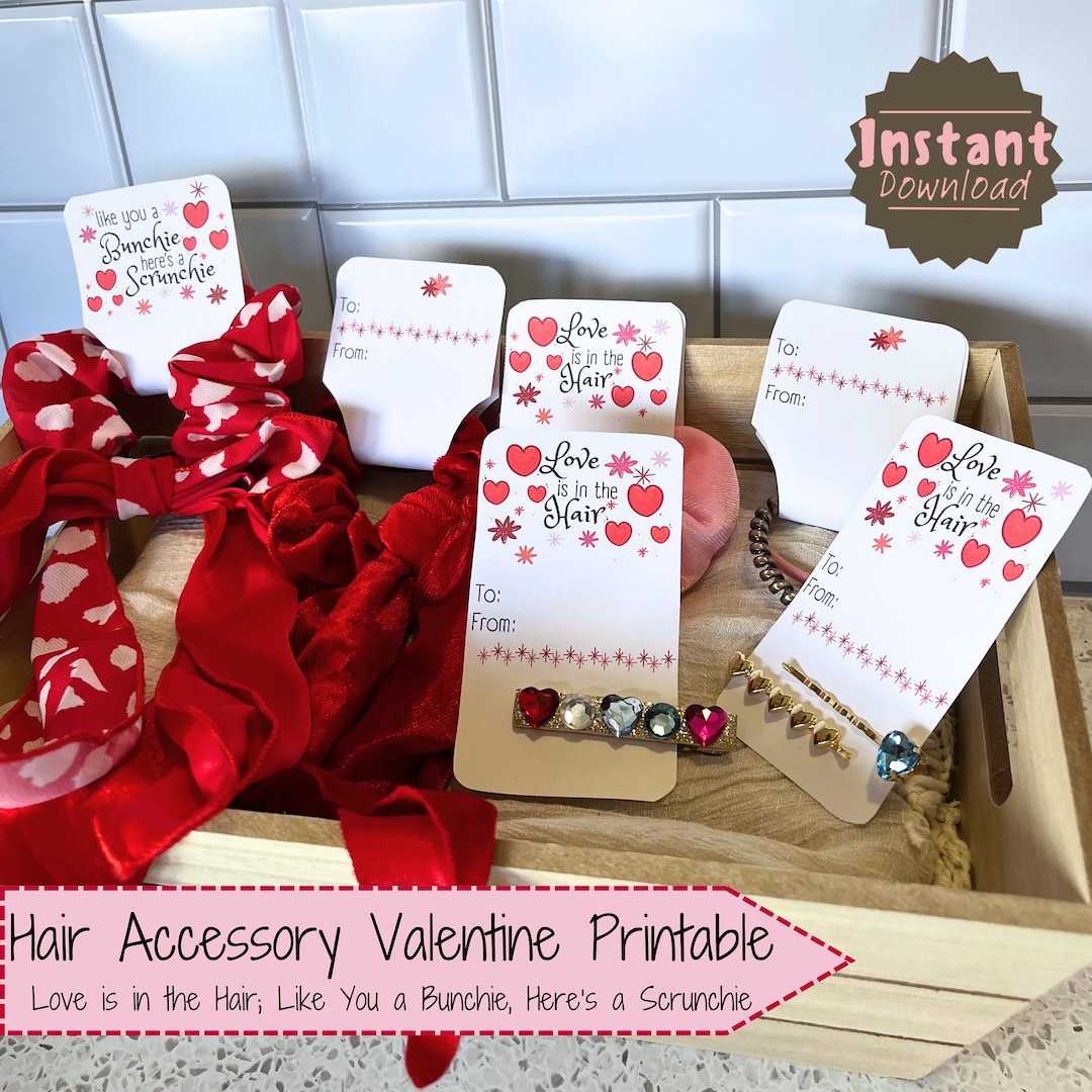 Hair Tie/scrunchie Non-editable Printable Valentines; Love You a ...