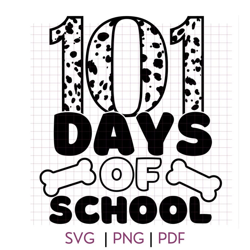 101 Days of School - Dalmatian - SVG Cut File / JPG / PDF - Cricut ...