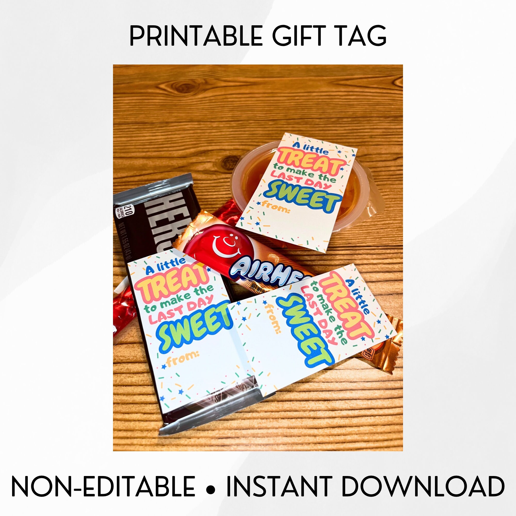 Non-editable Sweet Treat Last Day of School Gift Tag - Class Treat ...