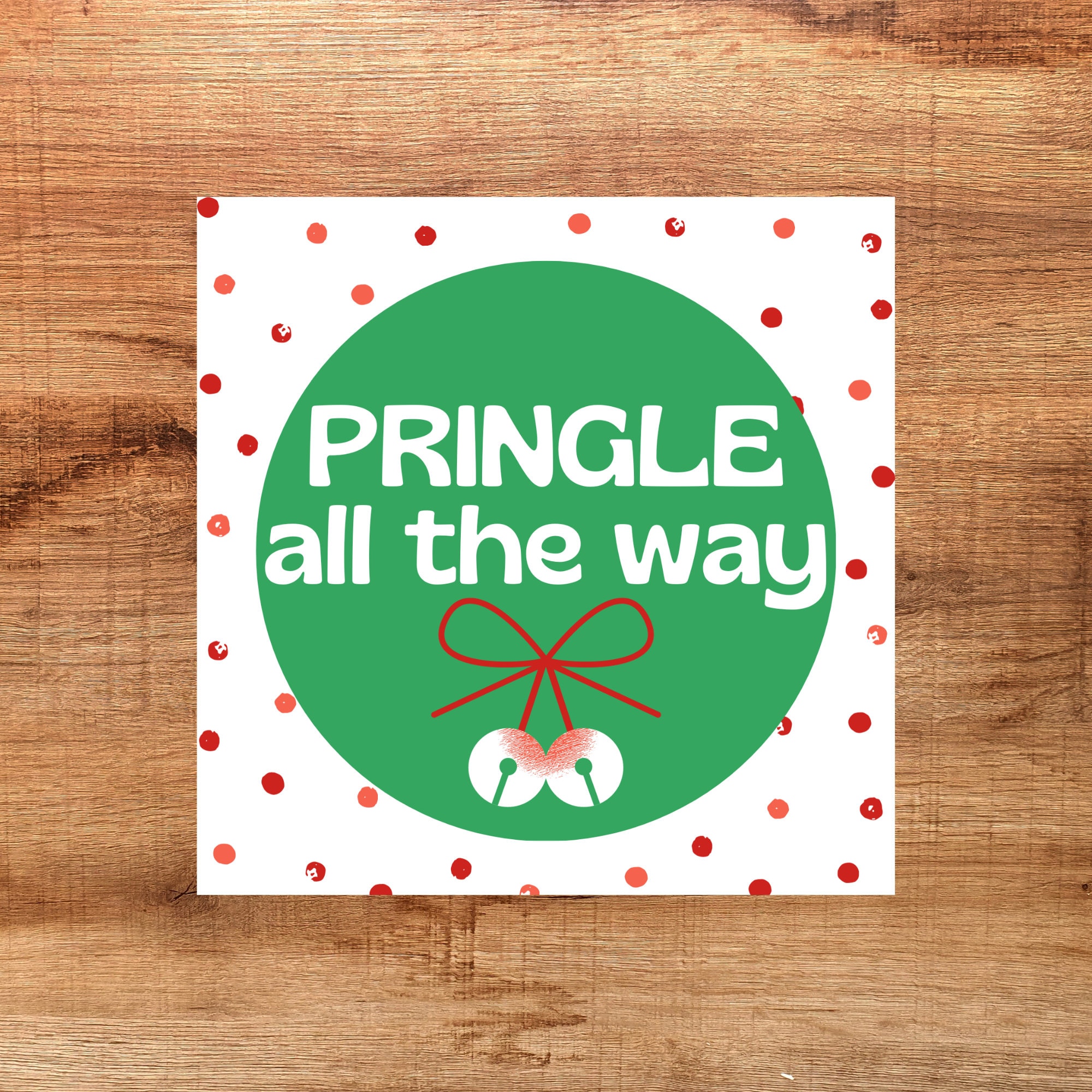Non-editable Christmas Pringles Tag, Pringle All the Way, Christmas ...