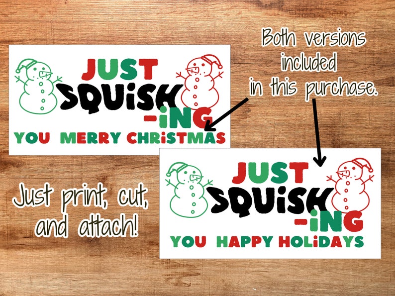 Non-editable Squishy Printable Tag, Squishing You Merry Christmas or ...