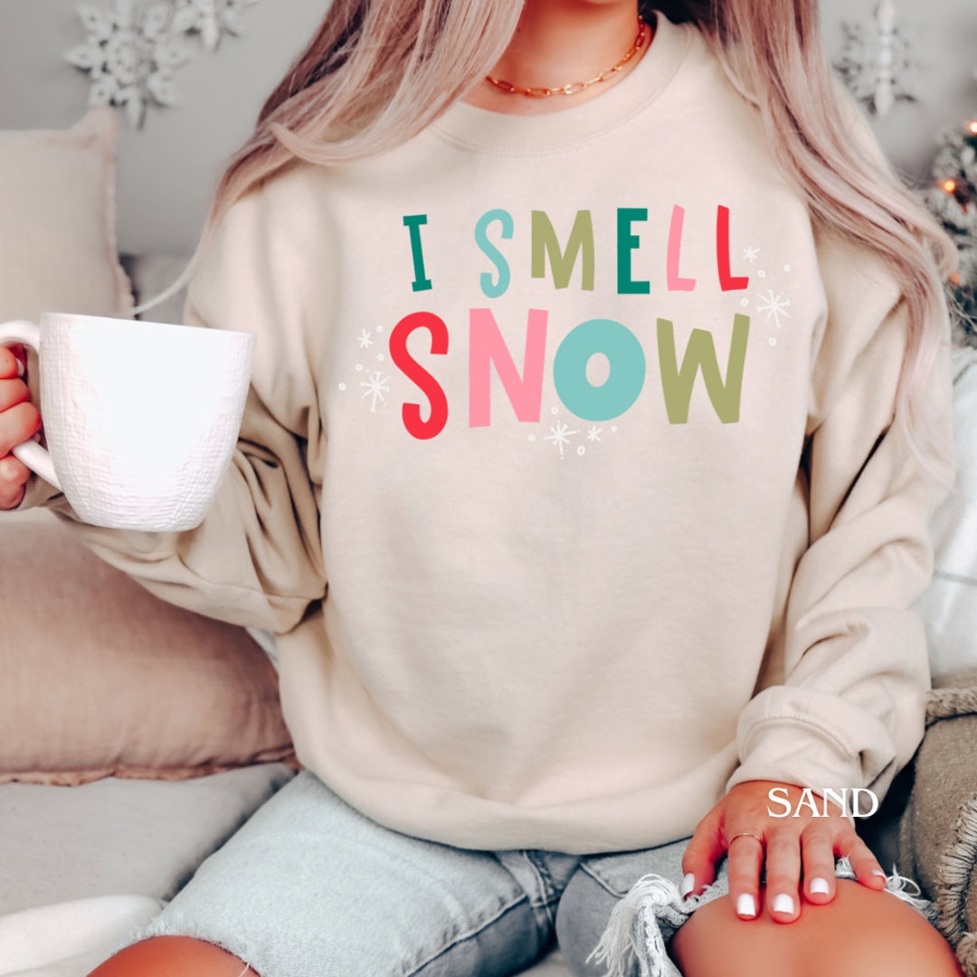 I Smell Snow Crewneck Sweatshirt - Etsy