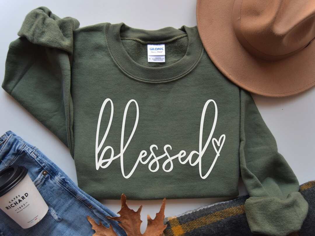 Blessed Sweatshirt, Thanksgiving Shirt, Blessed Shirt, Grateful ...